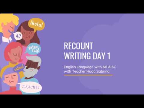 Recount Writing | Day 1