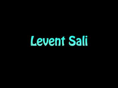 Learn How To Pronounce Levent Sali