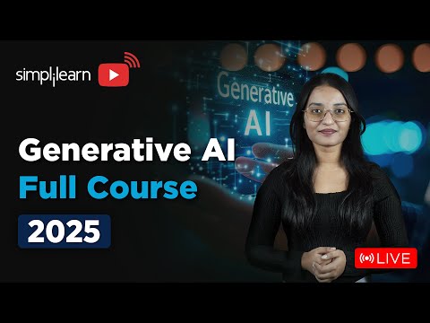 Generative AI Full Course 2025 | Gen AI Tutorial for Beginners | Gen AI Explained | Simplilearn
