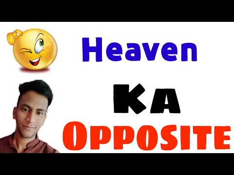 Opposite word of Heaven | Heaven ka opposite kya hota hai | Antonyms of Heaven