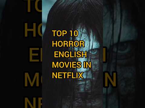 TOP 10 HORROR ENGLISH MOVIES IN NETFLIX