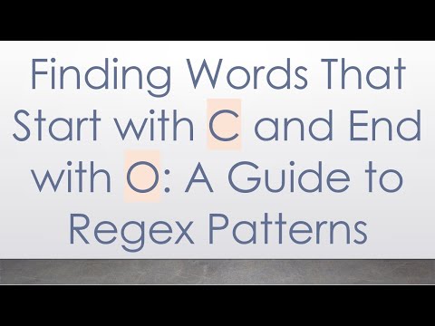 Finding Words That Start with C and End with O: A Guide to Regex Patterns