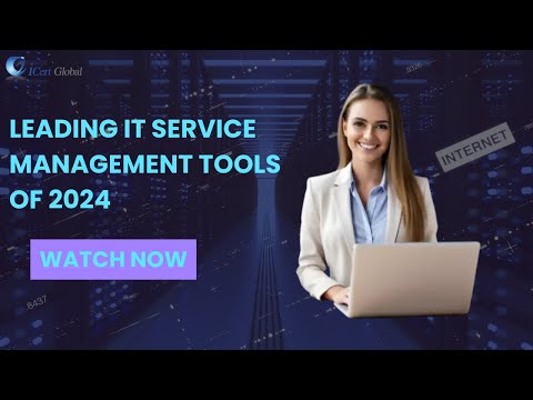 Leading IT Service Management Tools of 2024 | iCert Global