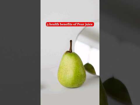 What are the Amazing health benefits of pear juice #pears #healthbenefits #usa #canada