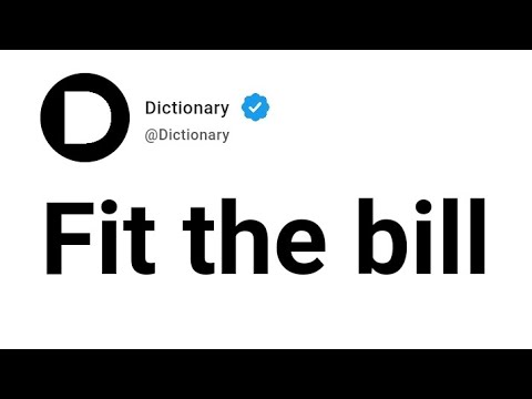 Fit the bill Meaning In English