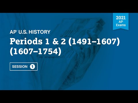 2021 Live Review 1 | AP U.S. History | Periods 1 & 2 (1491 – 1607) (1607 – 1754)