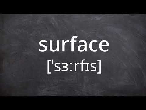 SURFACE Pronunciation in American English