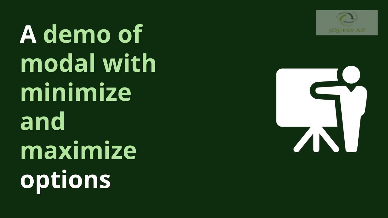 Bootstrap Modal: A jQuery plug-in to Maximize / Minimize Modal