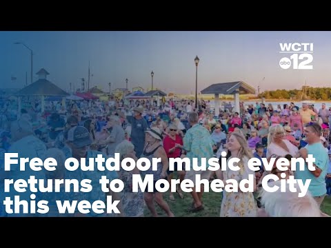 Free outdoor music event returns to Morehead City this week