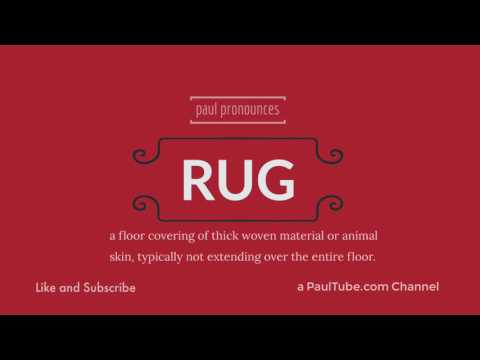 How to pronounce Rug