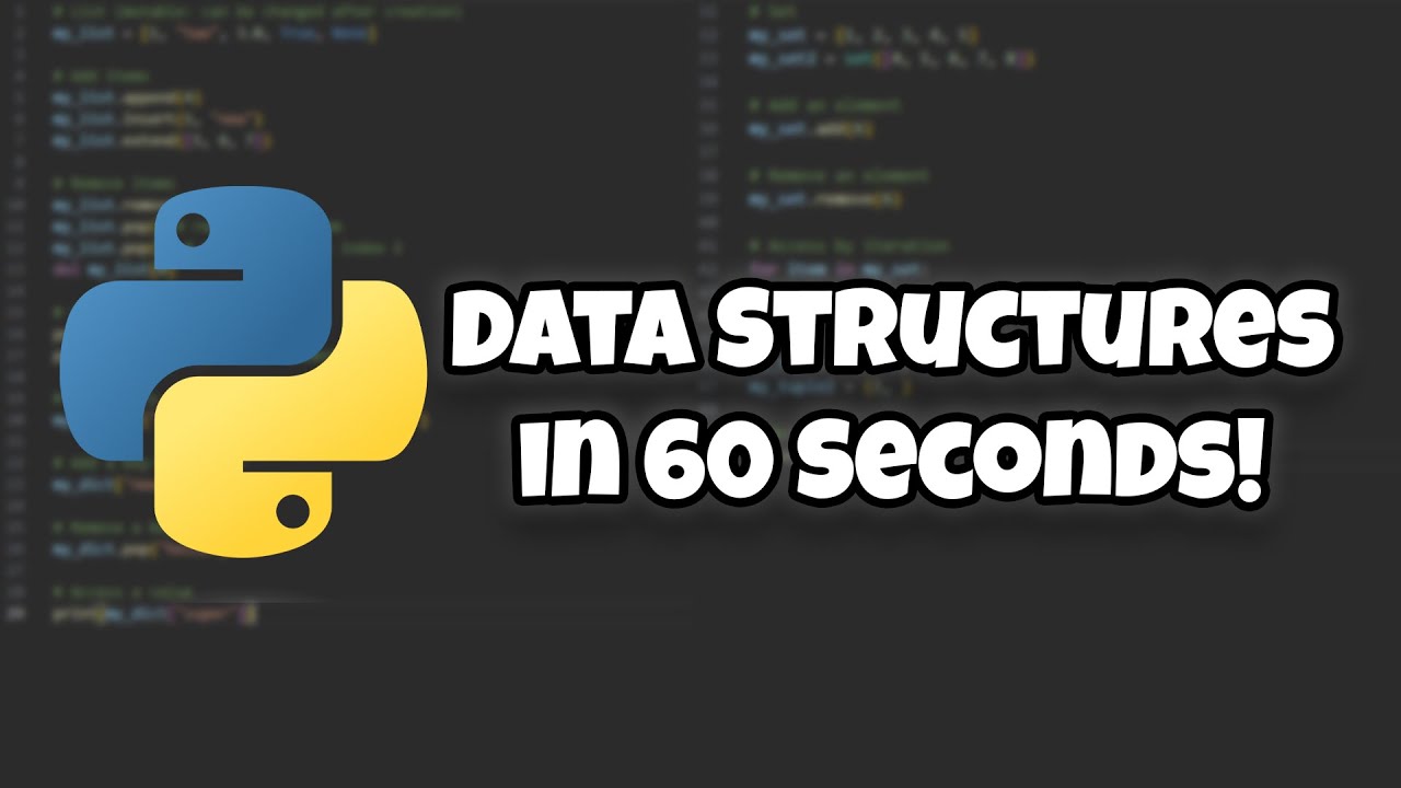 Python Data Structures in 60 Seconds