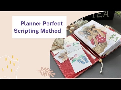Planner Perfect Scripting Method and my Weekly Planning