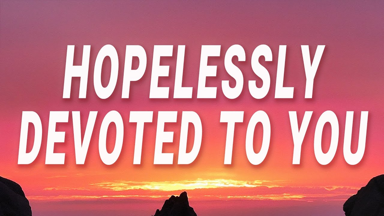 Olivia Newton-John - Hopelessly Devoted to You (Lyrics) | But now there's nowhere to hide