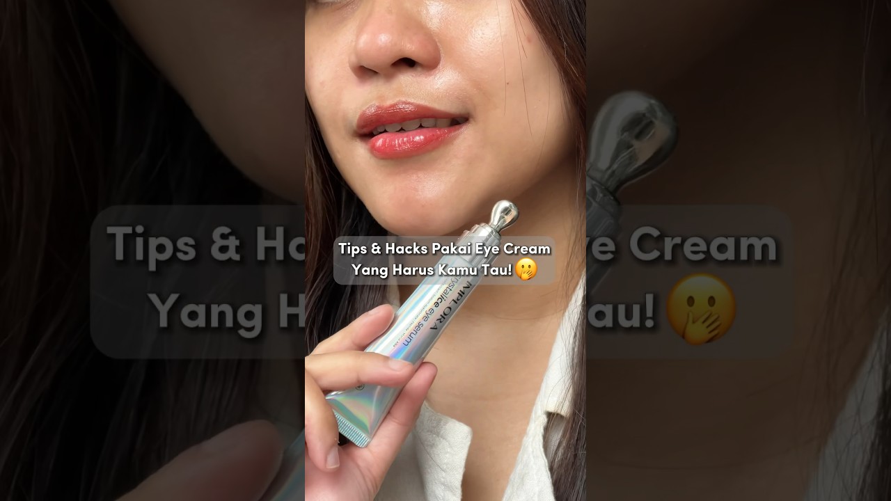 Sefruit tips pakai eyecream yang harus kamu tau!