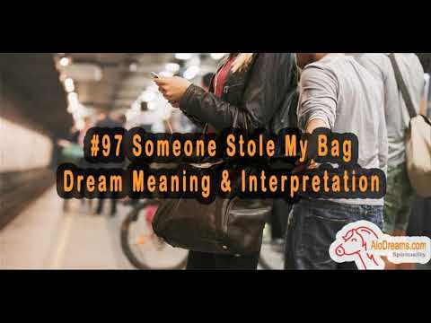 Dreams about Someone Stole Your Bag - Meaning and Interpretation