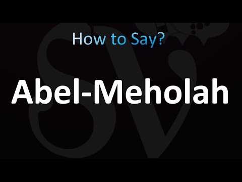 How to Pronounce Abel-Meholah (BIBLE)