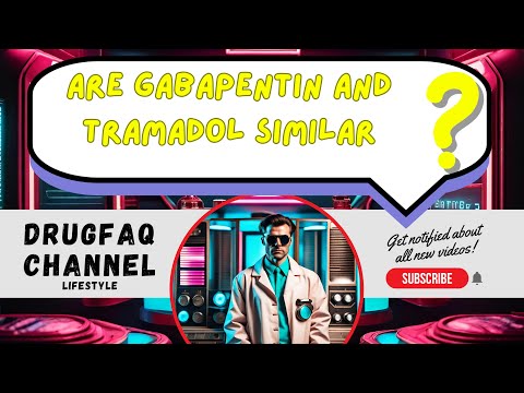 Are gabapentin and tramadol similar?