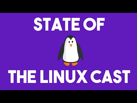State of The Linux Cast -- Channel Update 2022