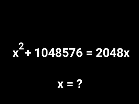 Quadratic equation | x^2 +1048576 = 2048x
