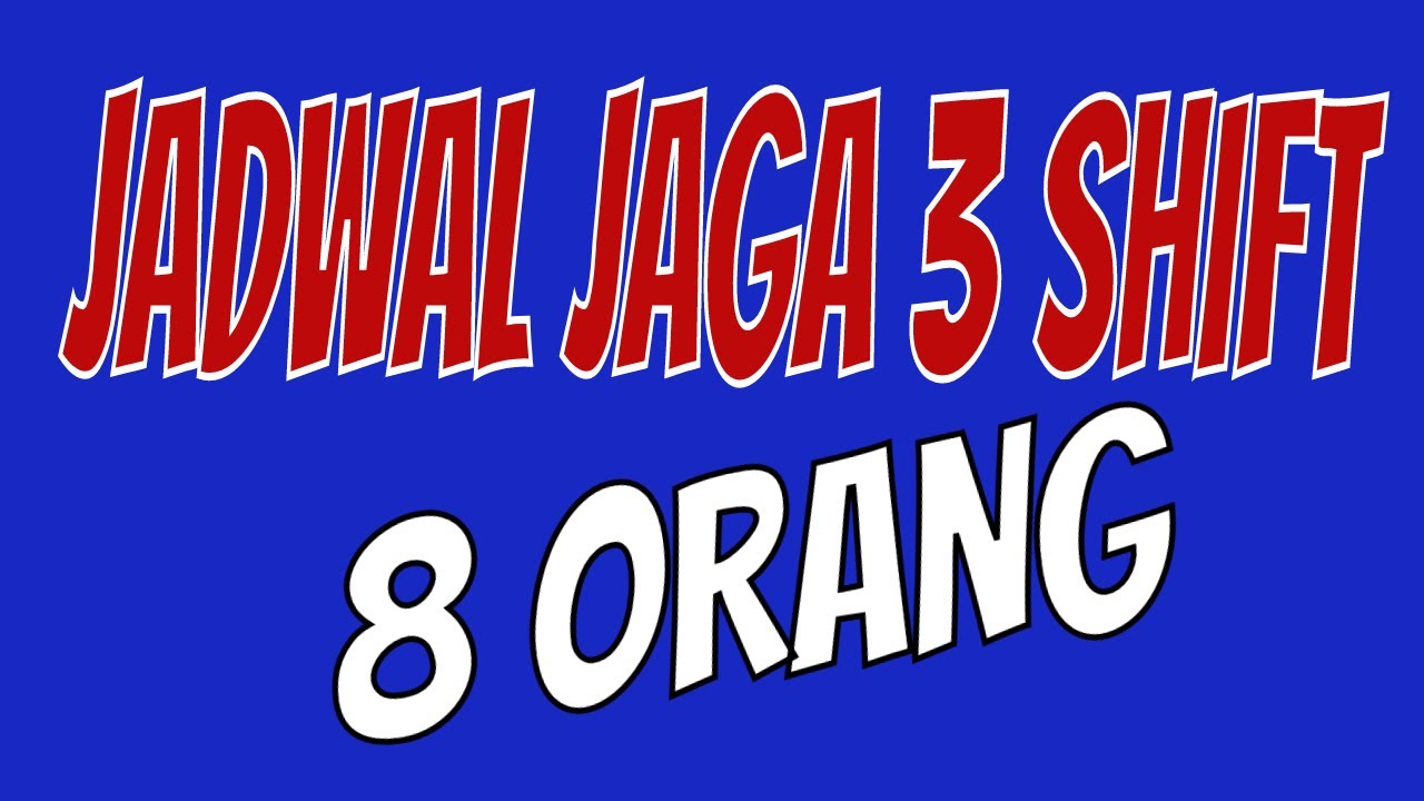#JADWAL1 DINAS 3 SHIFT 8 ORANG & HARUS BER3 JAGA PAGI KECUALI HARI MINGGU | JADWAL TERKOMPUTERISASI