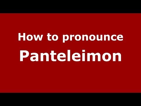 How to pronounce Panteleimon (Greek/Greece) - PronounceNames.com