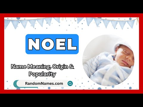 Noel - Baby Boy Name Meaning, Origin & Popularity - RandomNames.com