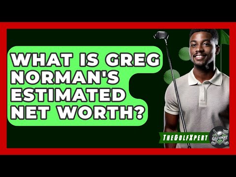 What Is Greg Norman's Estimated Net Worth? - The Golf Xpert
