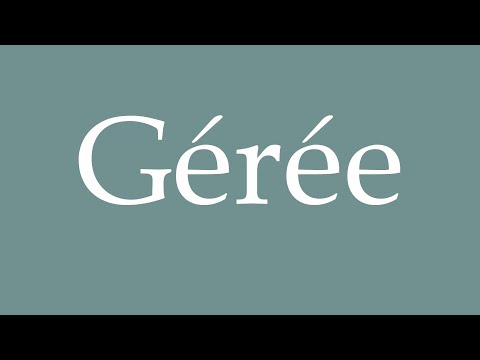 How to Pronounce ''Gérée'' (Managed) Correctly in French
