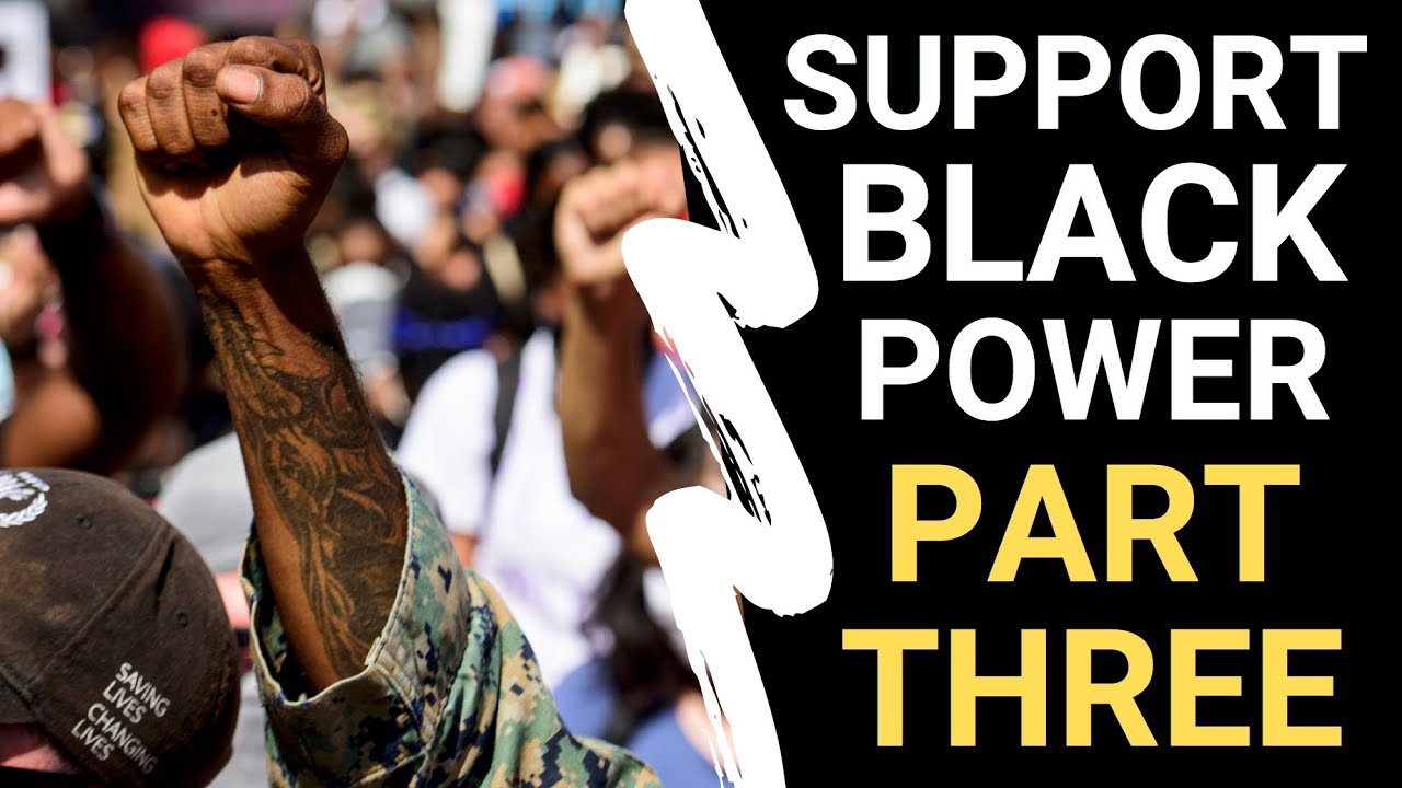 BLM Series How Can We Unify and Support Black Power? Ep. 3