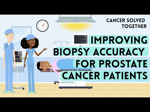 Improving biopsy accuracy for prostate cancer patients