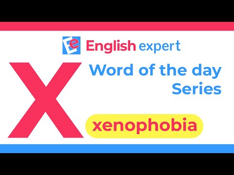 Xenophobia | Word of the day | Enrich your vocabulary