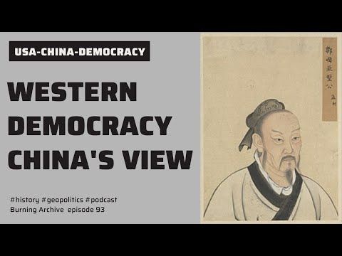 The Health of Western Democracy Through the Eyes of China. The Burning Archive Podcast Episode 93