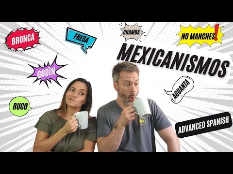 Mexicanismos: Speak Spanish like a native | Mexican Slang Part 3