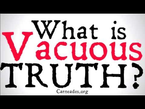 What is Vacuous Truth?