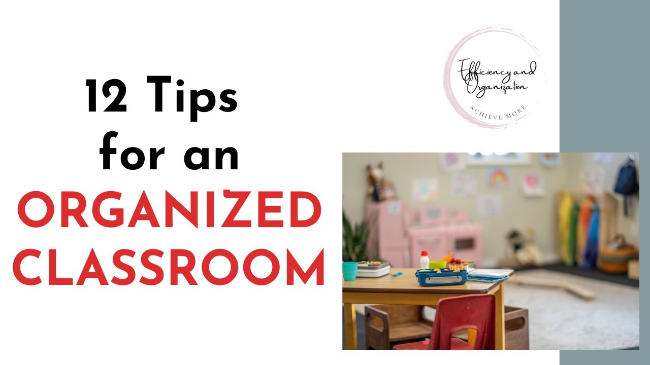 12 Tips for an ORGANIZED CLASSROOM