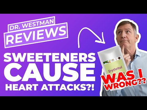 SWEETENERS CAUSE HEART ATTACKS!!? - Dr. Westman Reviews