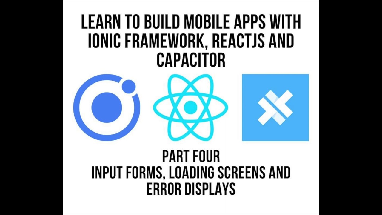 Learn to Build Mobile Apps With Ionic Framework, ReactJS and Capacitor : Add User Account Forms