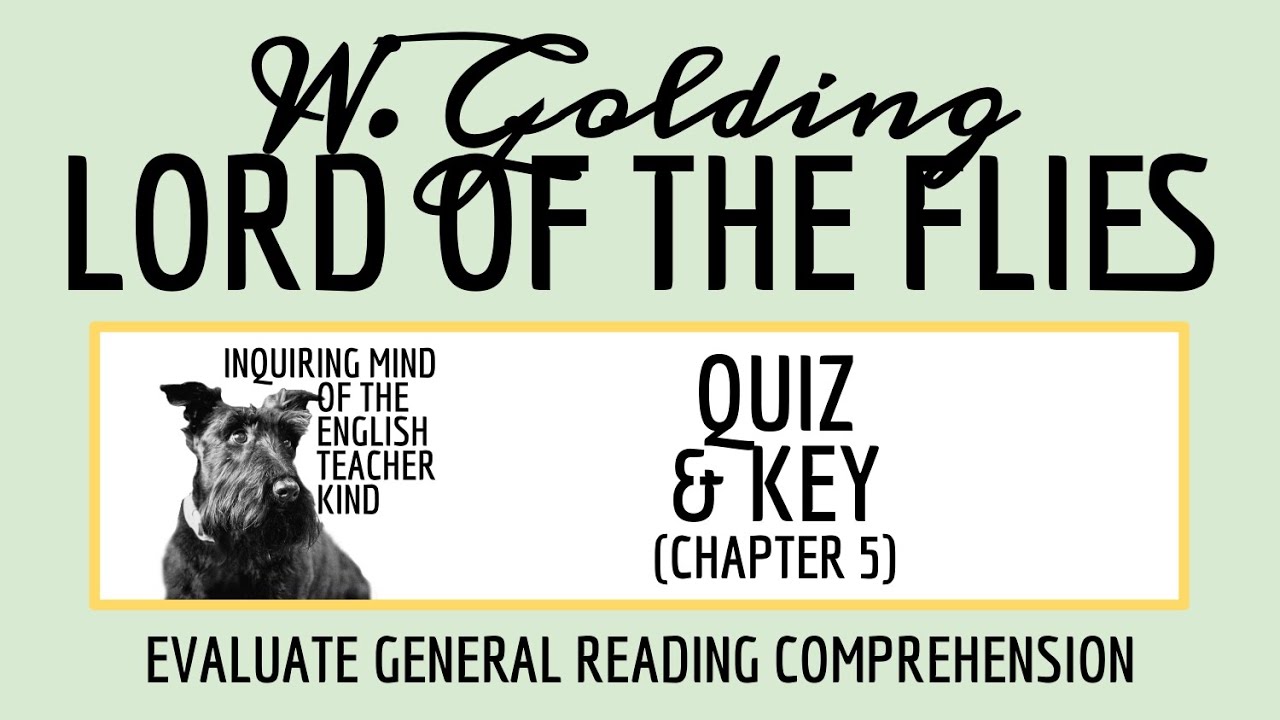 Lord of the Flies Chapter 5 Quiz and Answer Key