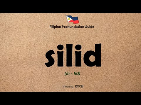 How to Pronounce SILID | Filipino Online Dictionary | Speak Tagalog Fluently