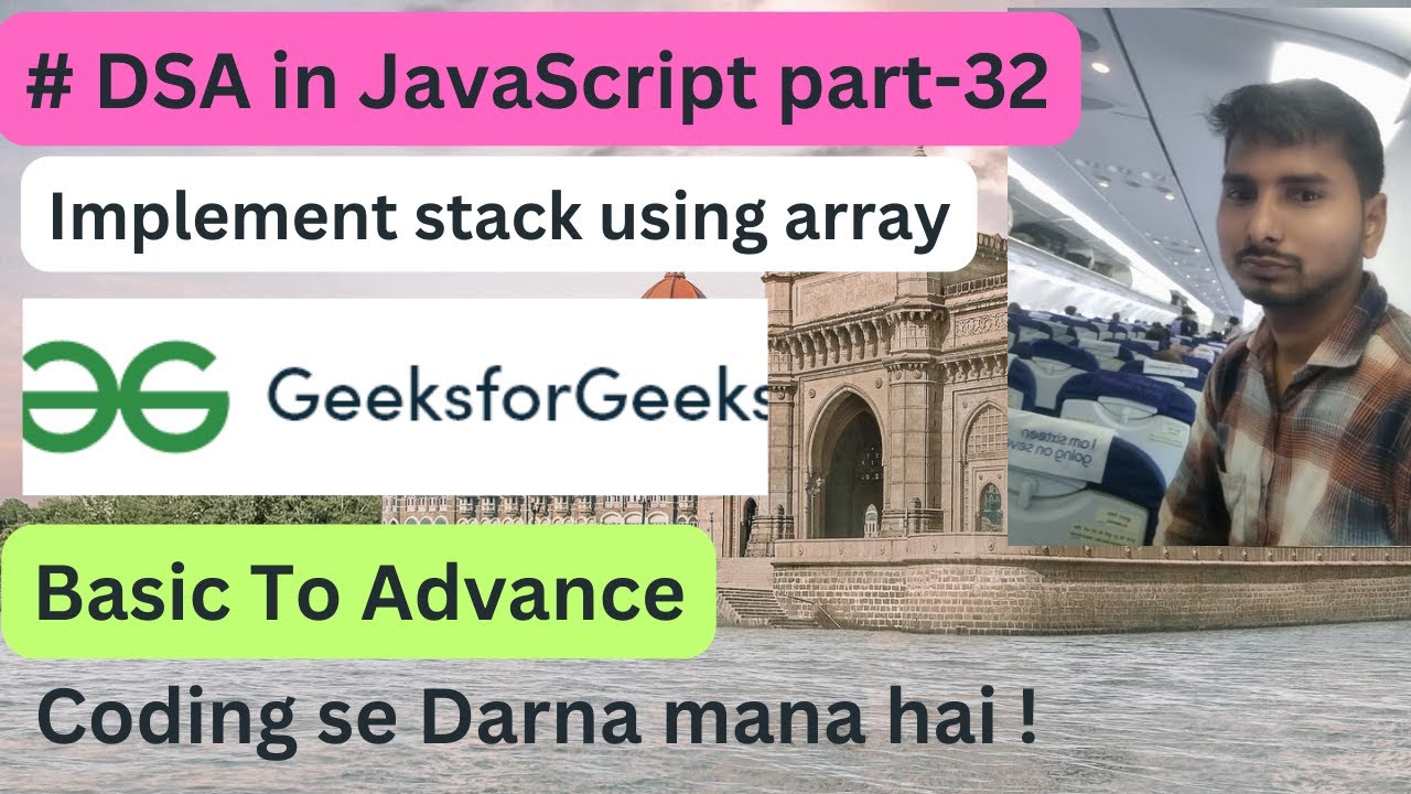 Implement stack using array || DSA in JavaScript part-32 || HIndi