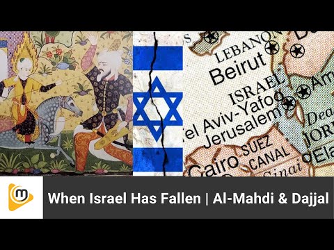 When Israel Has Fallen | Al-Mahdi & Dajjal #hadith #almahdi