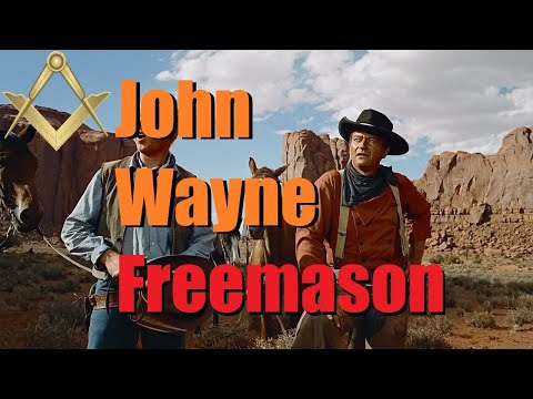 John Wayne – Freemason – From the Quarries