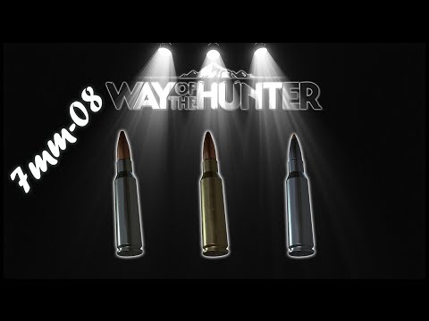 Guide to the 7mm-08 ammo change types - Way of the Hunter (outdated Energy)