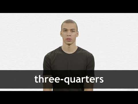 THREE-QUARTERS definition in American English | Collins English Dictionary