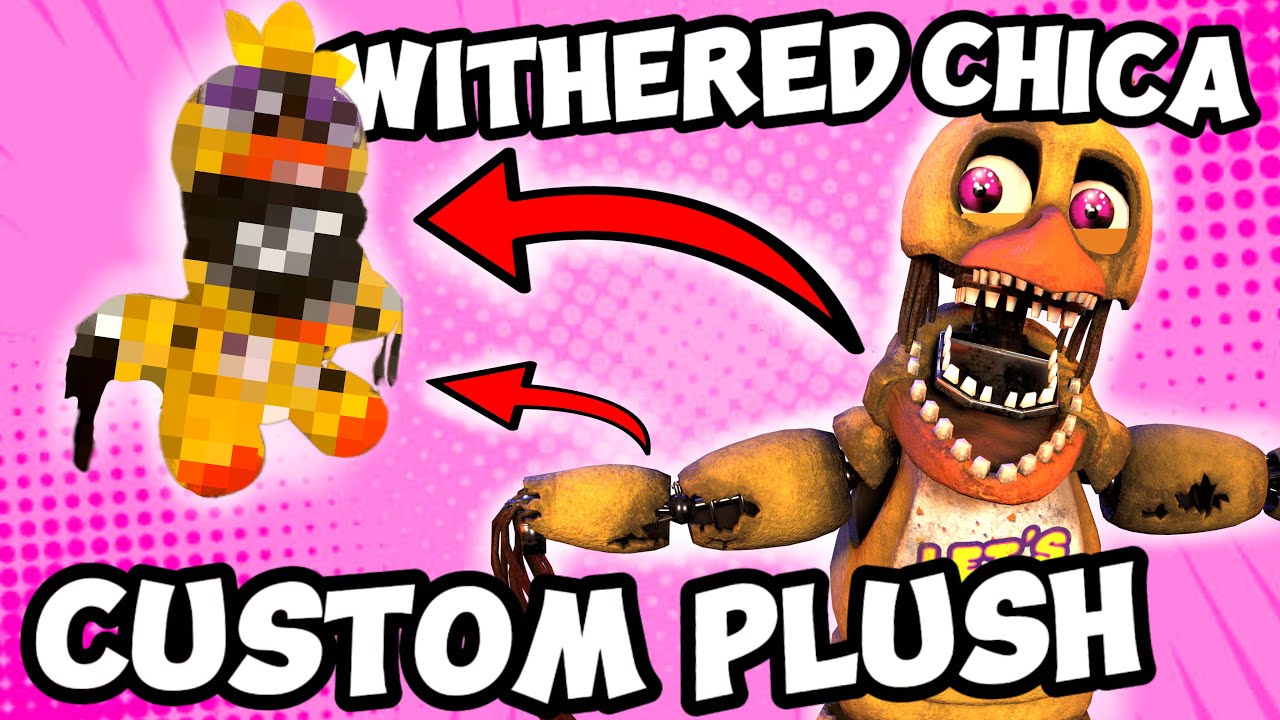 Withered Chica Custom Plush, Old vs New [FNaFoolish]