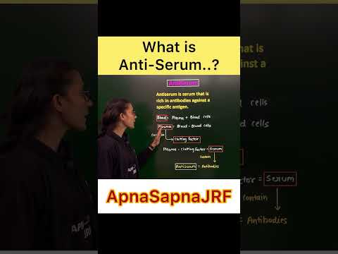 What is Anti-Serum | #apnasapnajrf