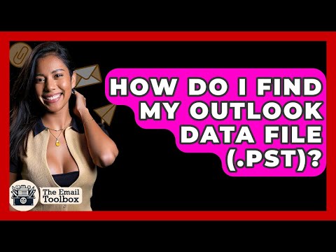 How Do I Find My Outlook Data File (.pst)? - TheEmailToolbox.com