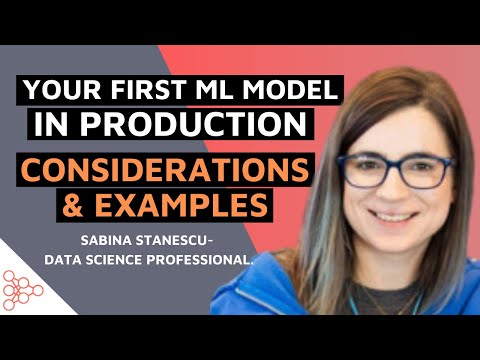 Your First ML model in Production Considerations & Examples