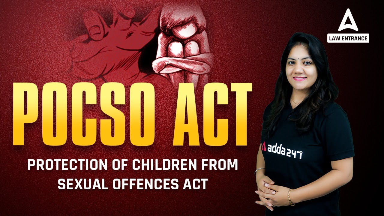 Understanding the POCSO Act: A Comprehensive Overview | Galaxy.ai Understanding the POCSO Act: A Comprehensive Overview | Galaxy.ai
