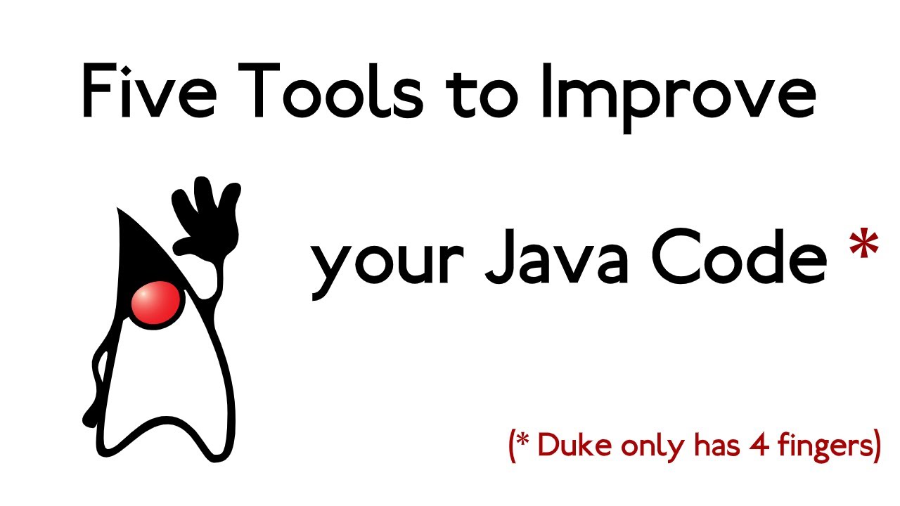 Five Tools to Improve Your Java Code